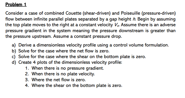 Solved Problem 1Consider a case of combined Couette | Chegg.com