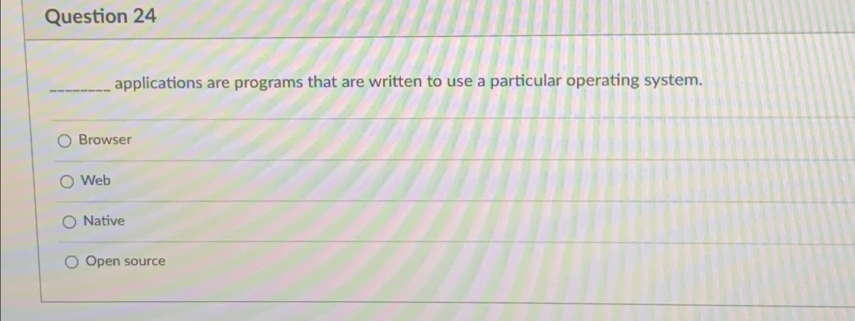 Solved Question 24applications are programs that are written | Chegg.com