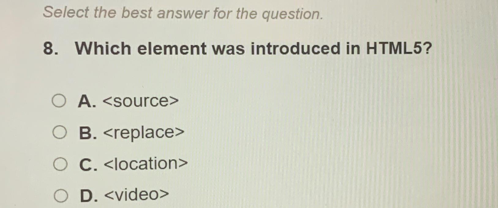 Solved Select the best answer for the question.8. ﻿Which | Chegg.com