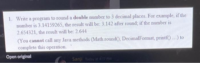 Solved 1. Write a program to round a double number to 3 | Chegg.com