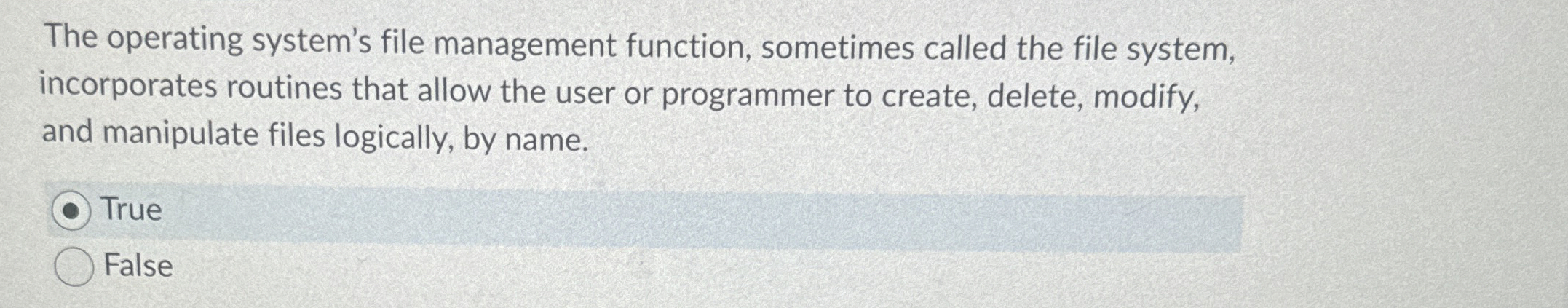 Solved The operating system's file management function, | Chegg.com