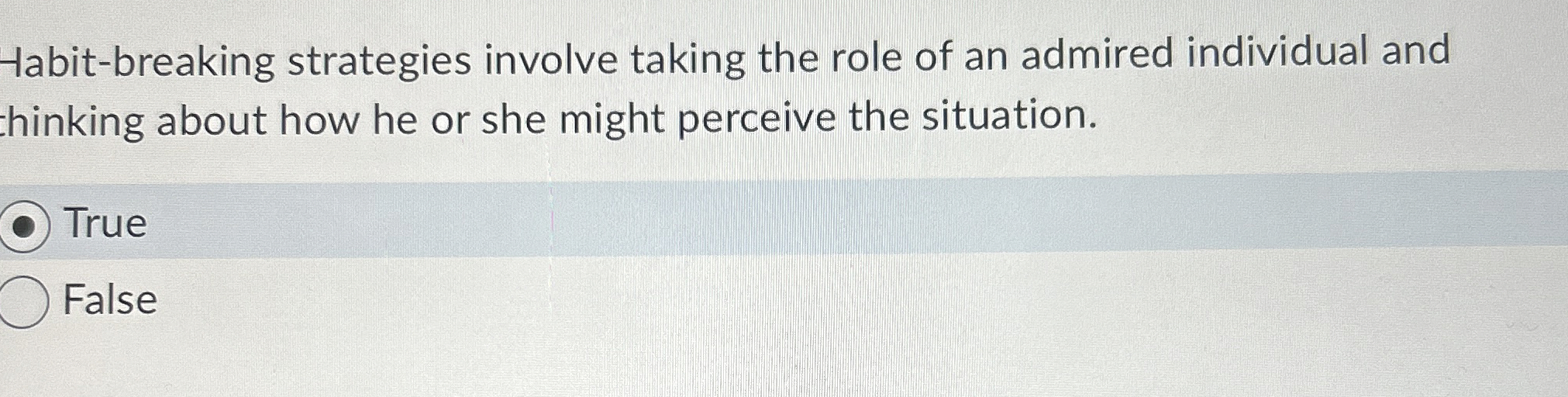 Solved -labit-breaking strategies involve taking the role of | Chegg.com