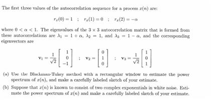 Solved The first three values of the autocorrelation | Chegg.com