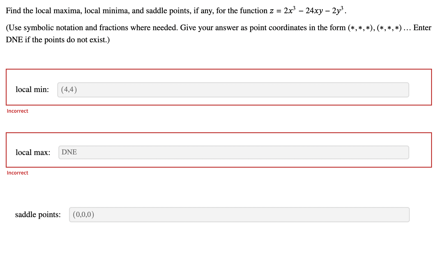 Solved Find the local maxima, local minima, and saddle | Chegg.com