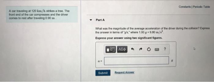 Solved Constants Periodic Table A car traveling at 120 km/h | Chegg.com