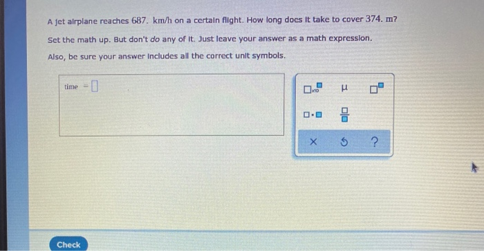 Solved A jet airplane reaches 687 km/h on a certain flight. | Chegg.com