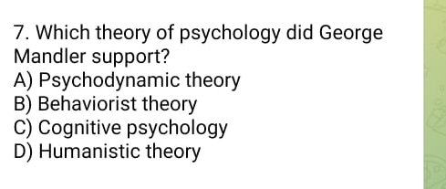 Solved Which theory of psychology did George Mandler | Chegg.com