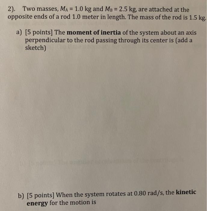 Solved 2). Two masses, MA = 1.0 kg and MB = 2.5 kg, are | Chegg.com
