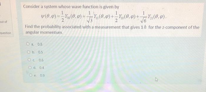 Solved Consider a system whose wave function is given by 1 | Chegg.com