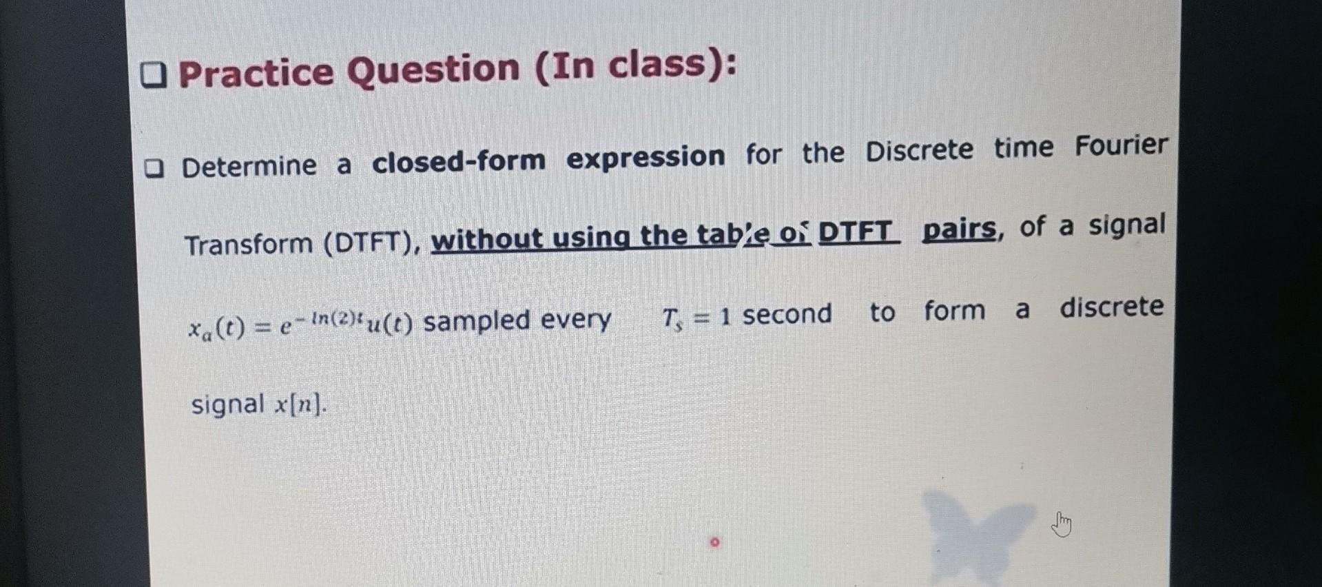Solved Determine a closed-form expression for the Discrete | Chegg.com