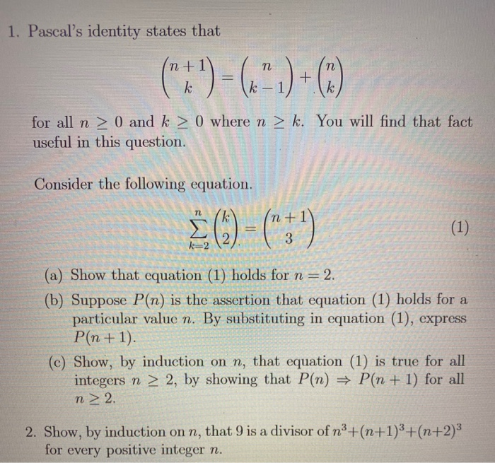 Solved 1. Pascal's identity states that ("*') = (.) + (*) | Chegg.com