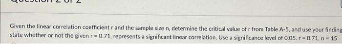 Solved Given the linear correlation coefficient r and the | Chegg.com