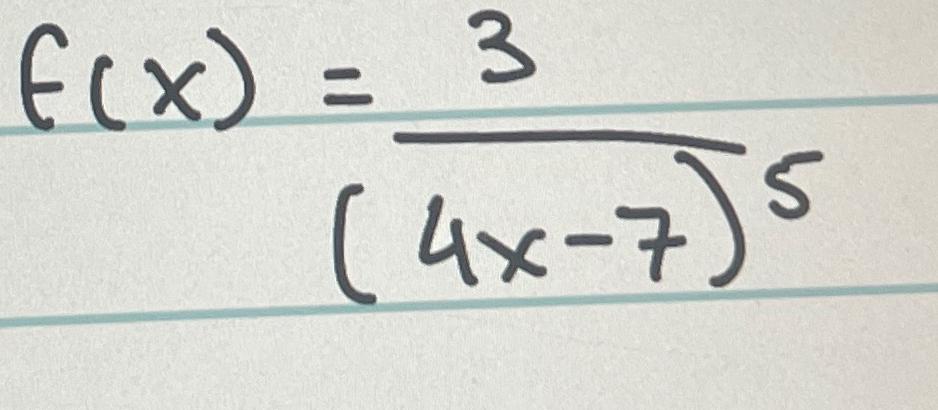 Solved Fing the derivativef(x)=3(4x-7)5 | Chegg.com