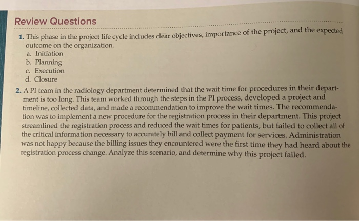 Solved Review Questions 1. This phase in the project life | Chegg.com