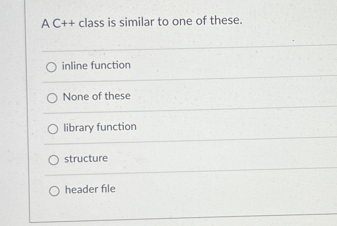Solved A C++ ﻿class is similar to one of these.q,inline | Chegg.com