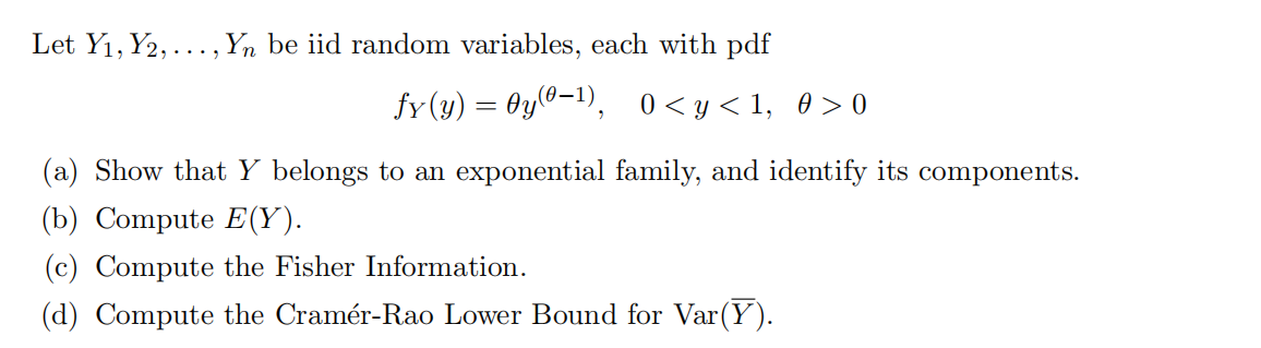 Solved Let Y1,Y2,dots,Yn ﻿be iid random variables, each with | Chegg.com