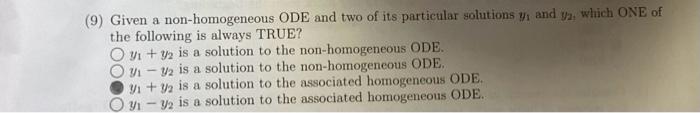 Solved (9) Given a non-homogeneous ODE and two of its | Chegg.com