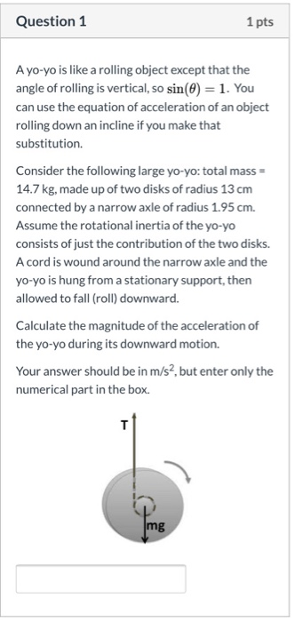 Solved A yo-yo is like a rolling object except that the | Chegg.com