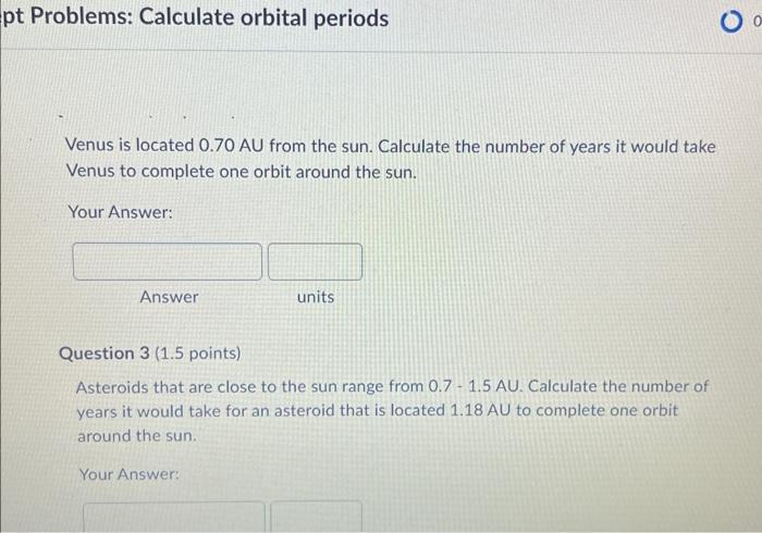 Solved pt Problems: Calculate orbital periods Venus is | Chegg.com
