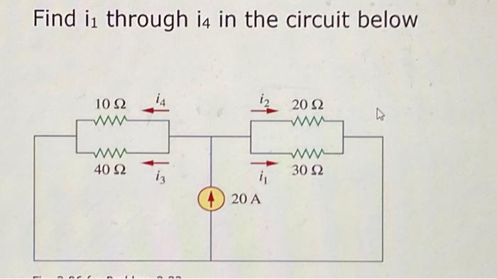 Solved Find in through i4 in the circuit below 10 Ω www 40 Ω | Chegg.com