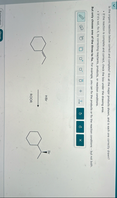 Solved Is the organic reaction below correct and complete? | Chegg.com