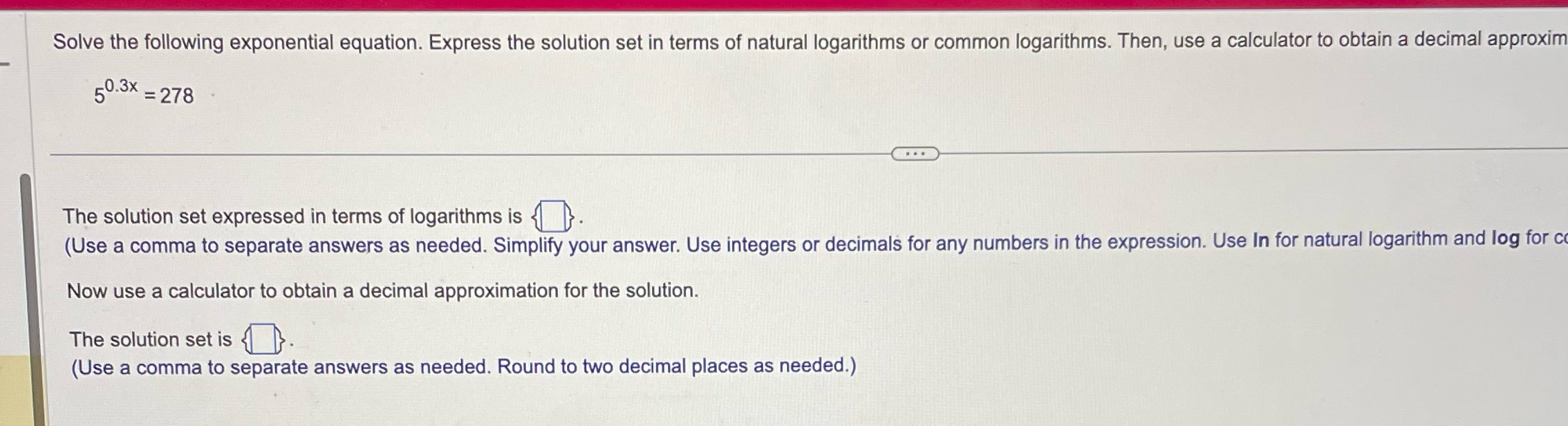 Solve the following exponential equation. Express the | Chegg.com