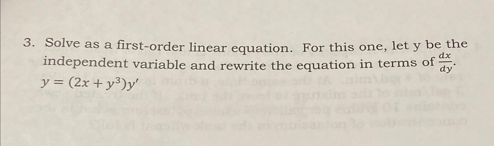Solved Solve as a first-order linear equation. For this one, | Chegg.com