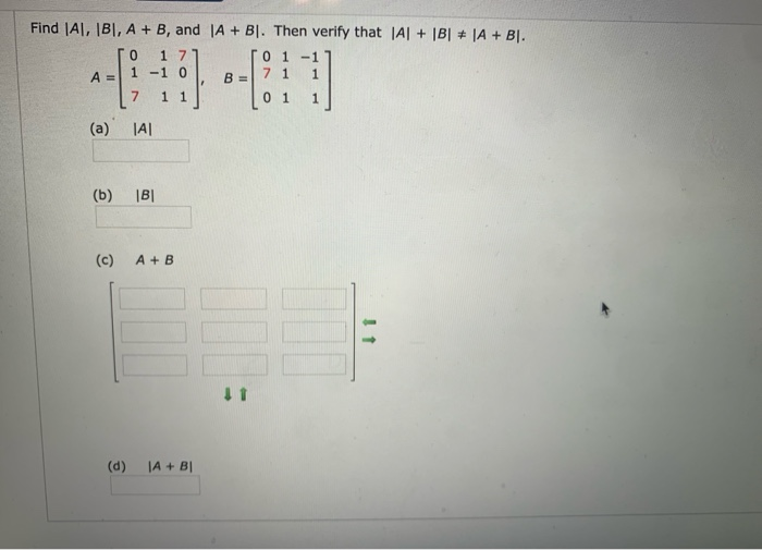 Solved Find |AL, IBI, A + B, and A + Bl. Then verify that A | Chegg.com
