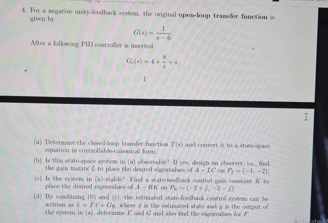 Solved 4. For a negative unity-feedback system, the original | Chegg.com