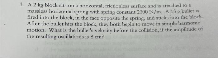 3. A 2 kg block sits on a horizontal, frictionless | Chegg.com