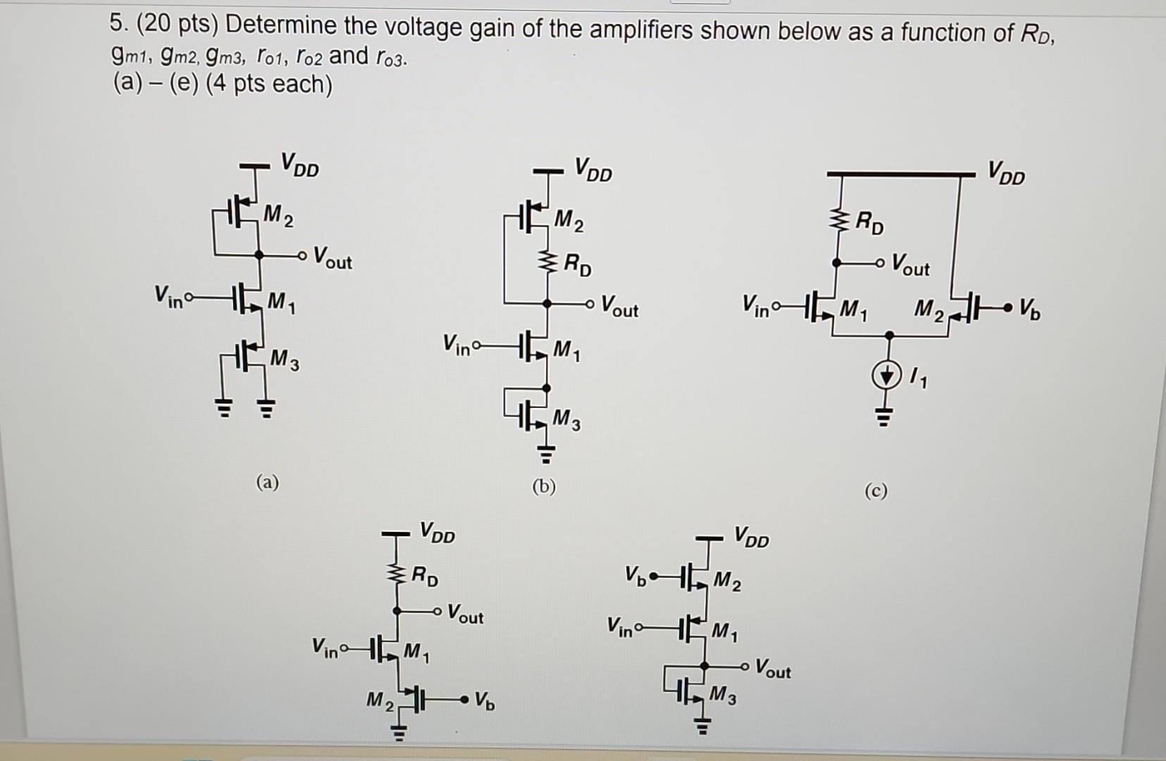 Solved 5. (20 pts) Determine the voltage gain of the | Chegg.com