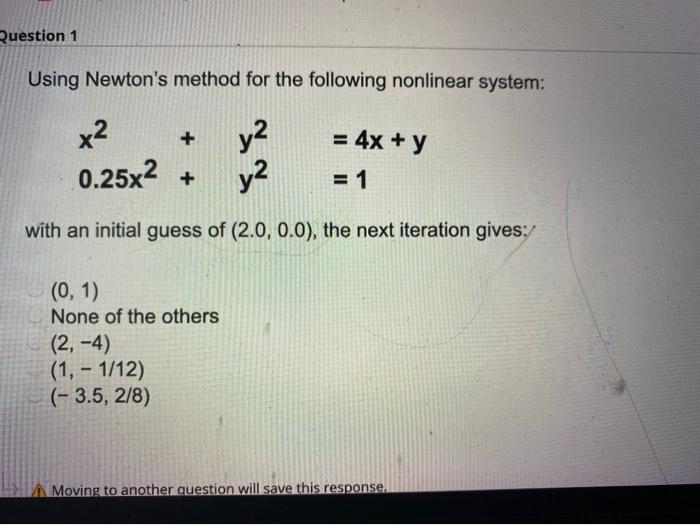 Solved Question 1 Using Newton's method for the following | Chegg.com