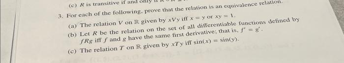Solved (c) R is transitive if and only 3. For each of the | Chegg.com