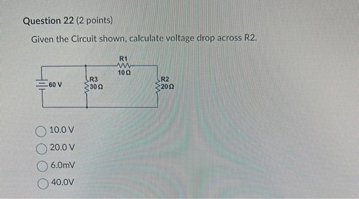 Solved Given the Circuit shown, calculate voltage drop | Chegg.com