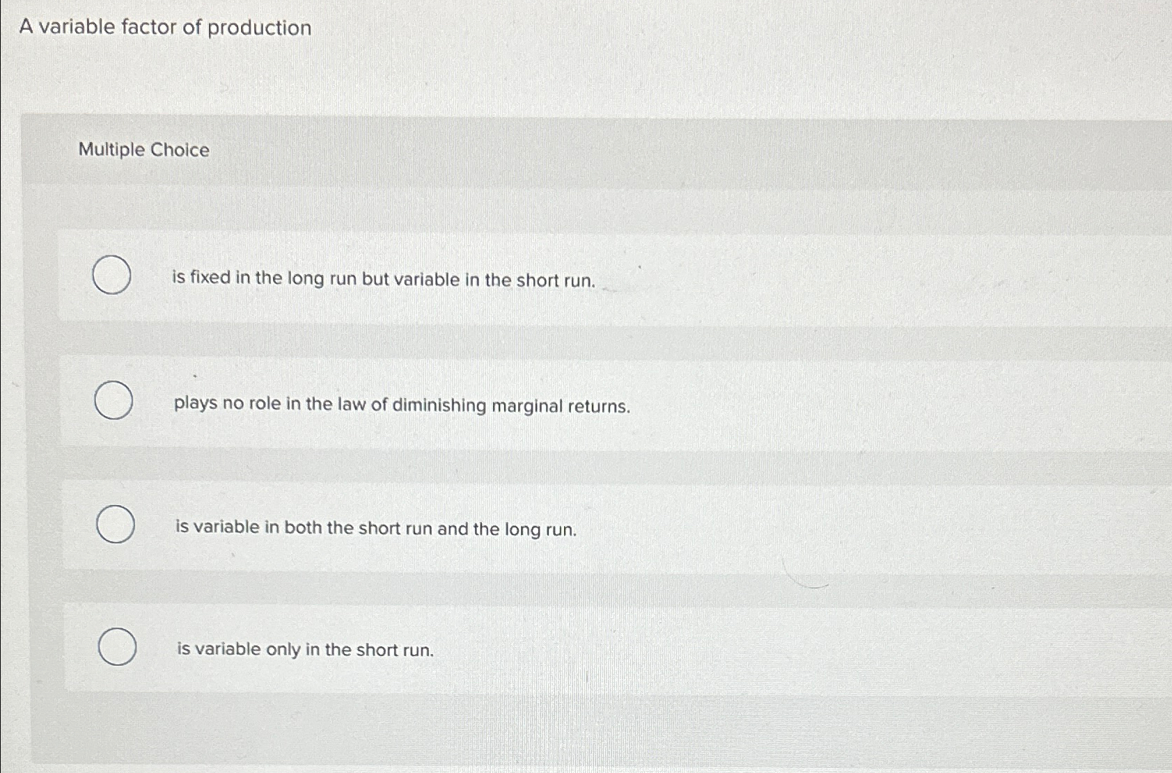 Solved A variable factor of productionMultiple Choiceis | Chegg.com