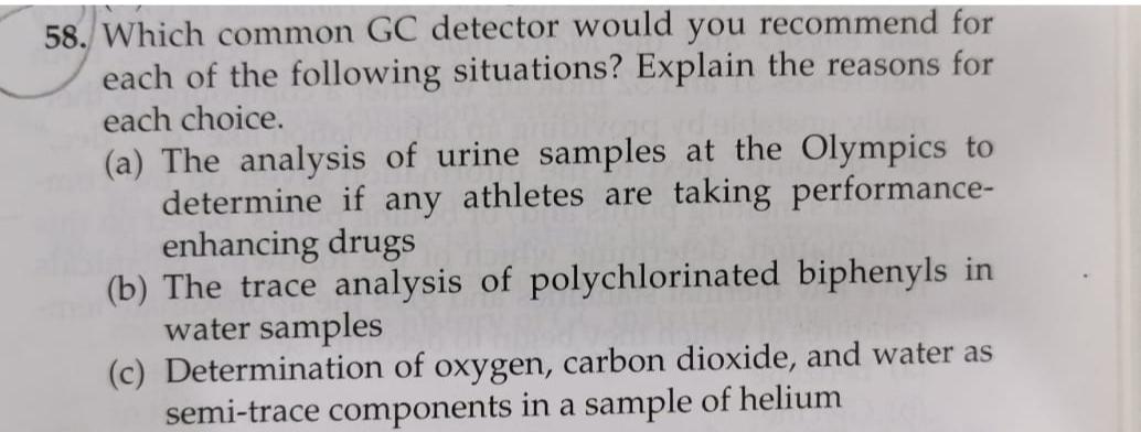 Solved Which common GC detector would you recommend for each | Chegg.com