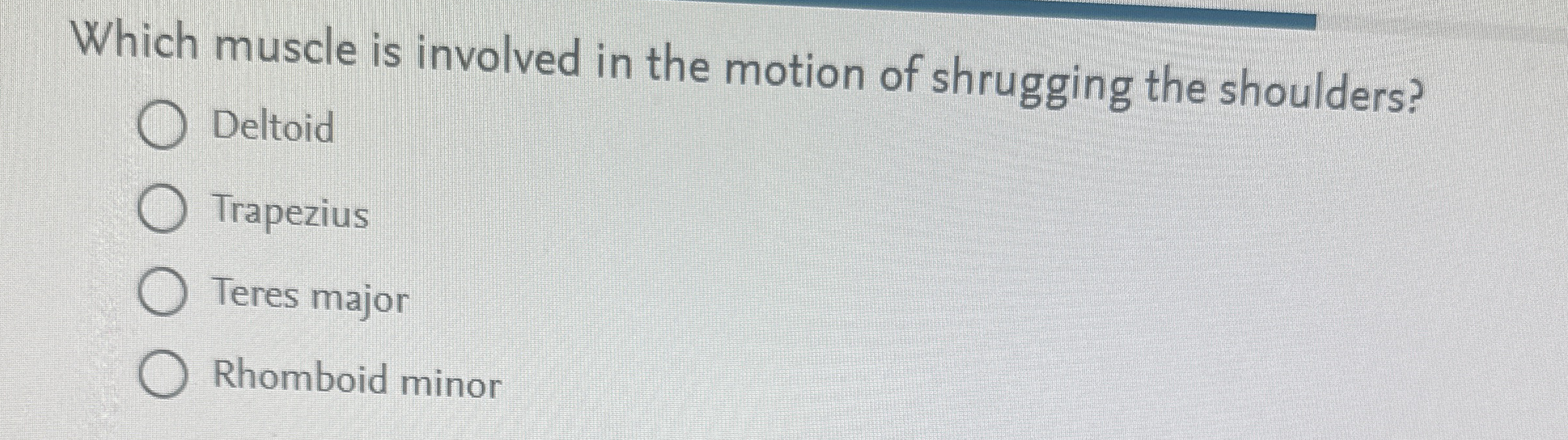 Solved Which muscle is involved in the motion of shrugging | Chegg.com