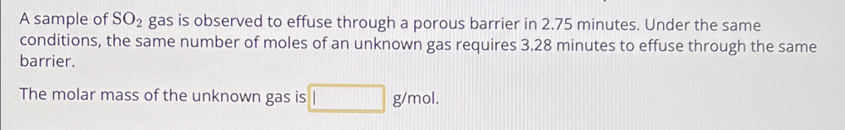 Solved A sample of SO2 ﻿gas is observed to effuse through a | Chegg.com