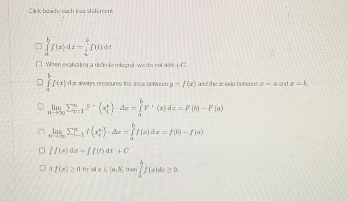 Solved Click beside each true statement. ∫abf(x)dx=∫abf(t)dt | Chegg.com