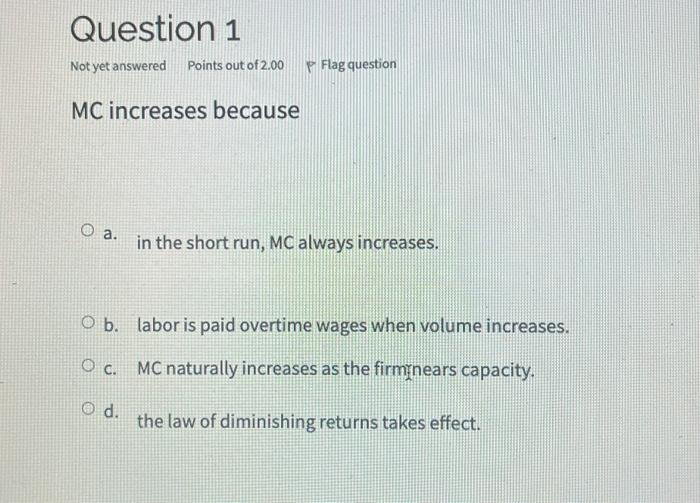 Solved MC increases because a. in the short run, MC always | Chegg.com