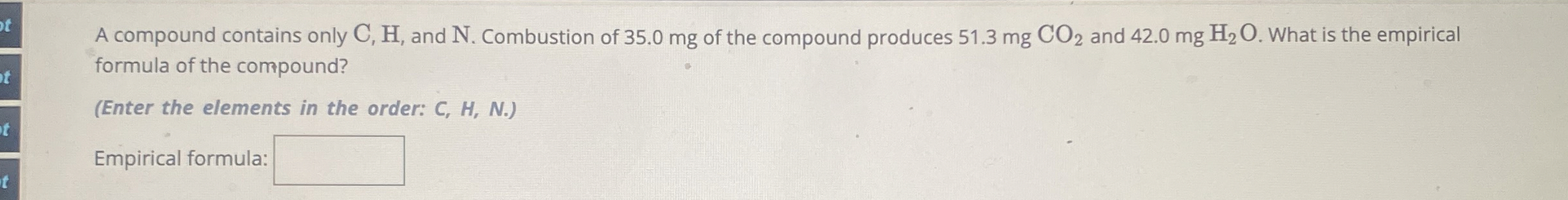 Solved A compound contains only C,H, ﻿and N . ﻿Combustion of | Chegg.com
