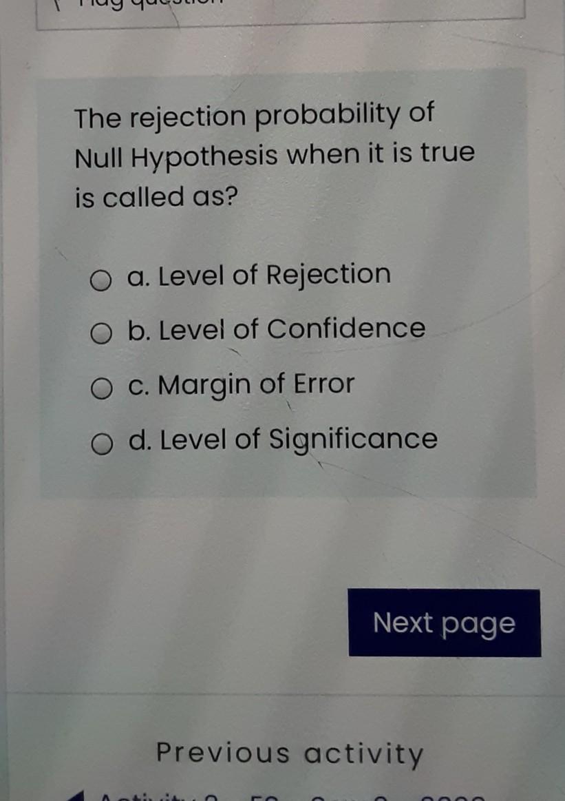 Solved The rejection probability of Null Hypothesis when it | Chegg.com