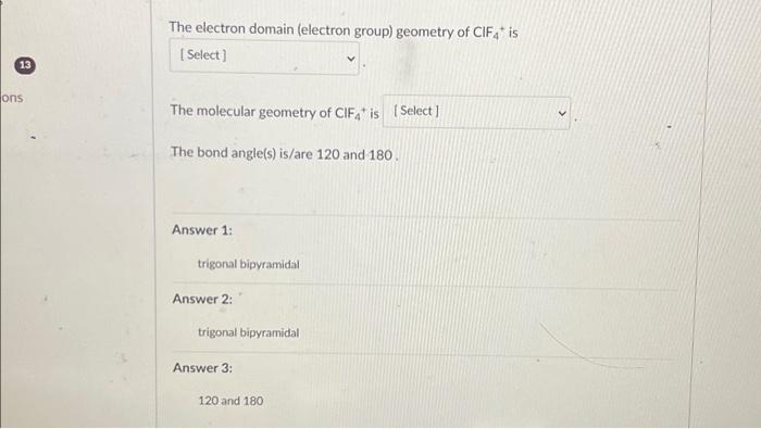 Solved 13 ons The electron domain (electron group) geometry | Chegg.com