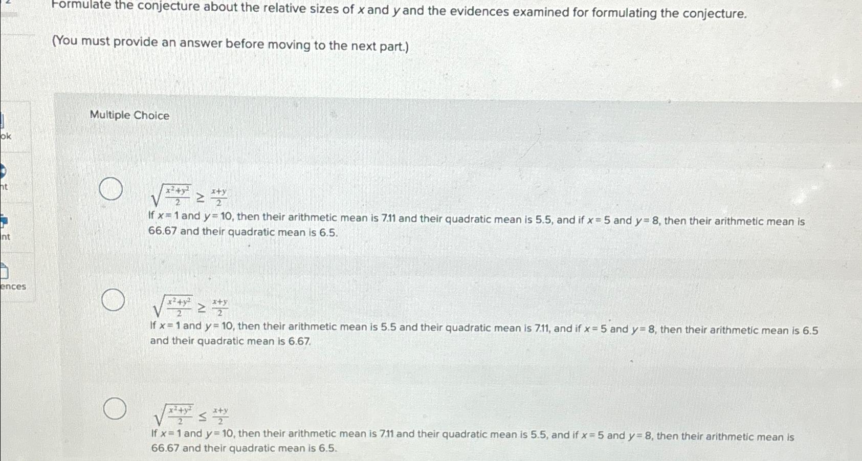 Solved Formulate the conjecture about the relative sizes of | Chegg.com