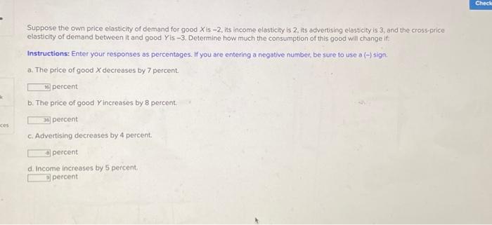Solved Suppose the own price elasticity of demand for good X | Chegg.com