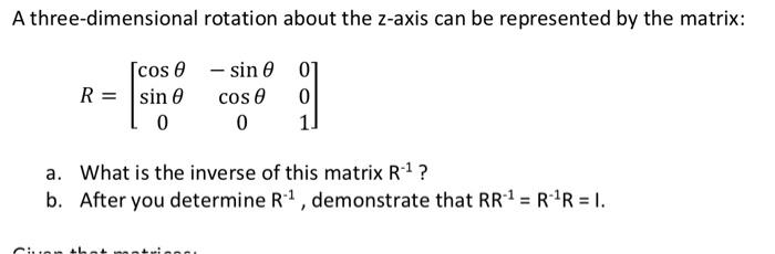 Solved A three-dimensional rotation about the z-axis can be | Chegg.com