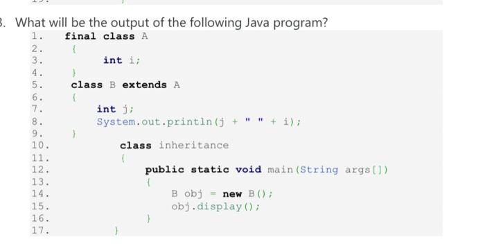 Solved What will be the output of the following Java | Chegg.com