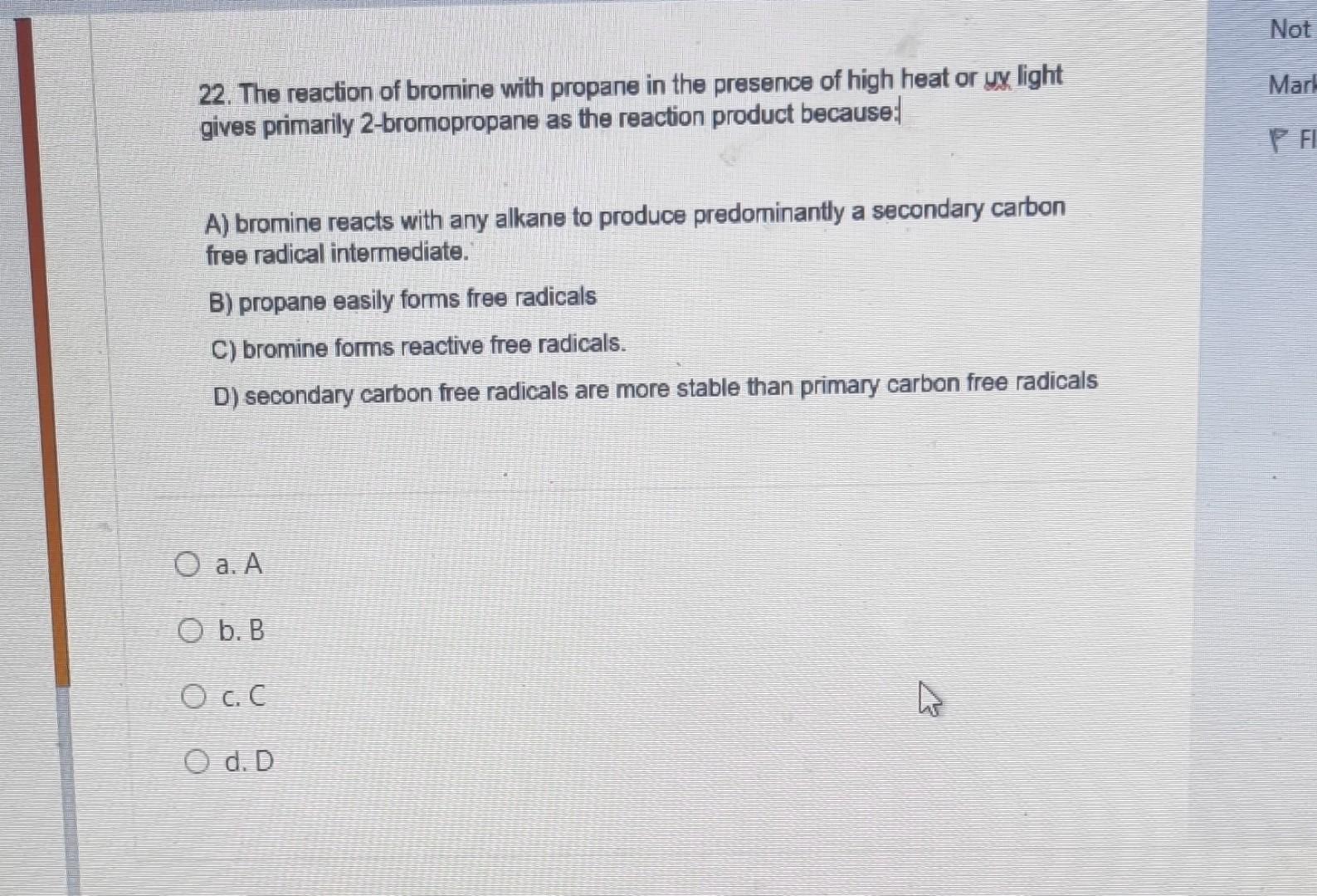 Solved 22. The reaction of bromine with propane in the | Chegg.com