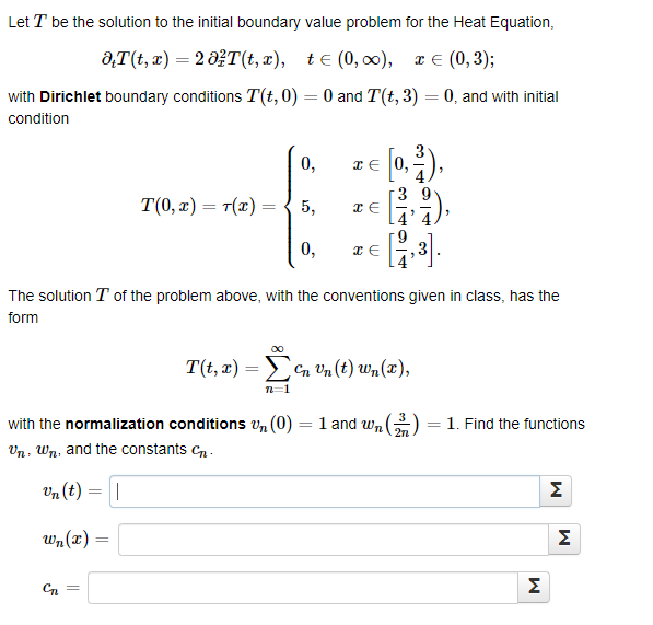 Solved Let T ﻿be the solution to the initial boundary value | Chegg.com