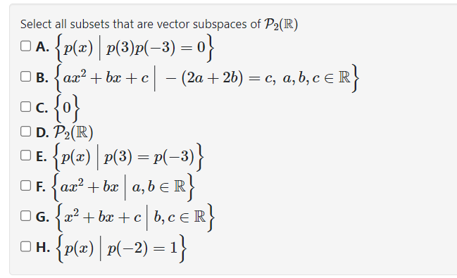 Solved Select all subsets that are vector subspaces of | Chegg.com